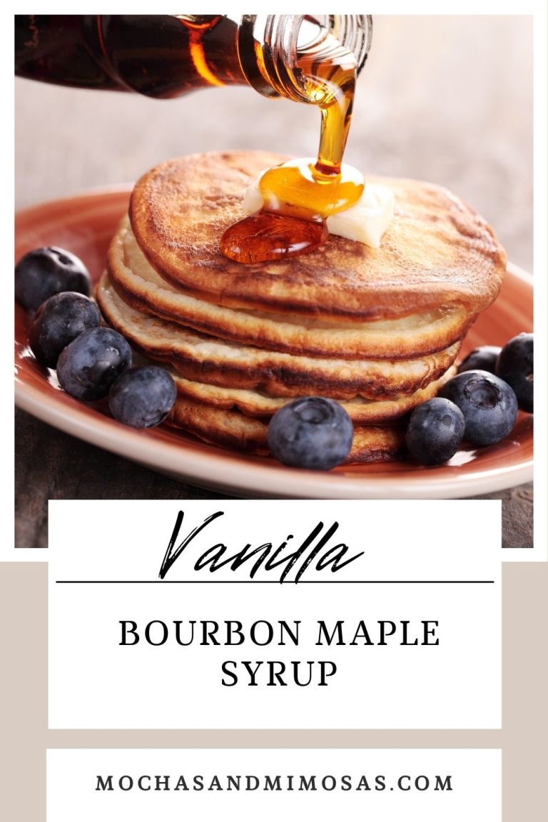 Vanilla Bourbon Maple Syrup - Mochas and Mimosas